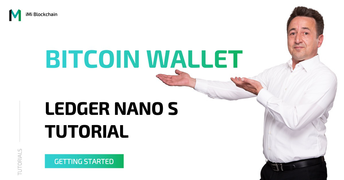Bitcoin Wallet Ledger Nano S Tutorial Imi Blockchain